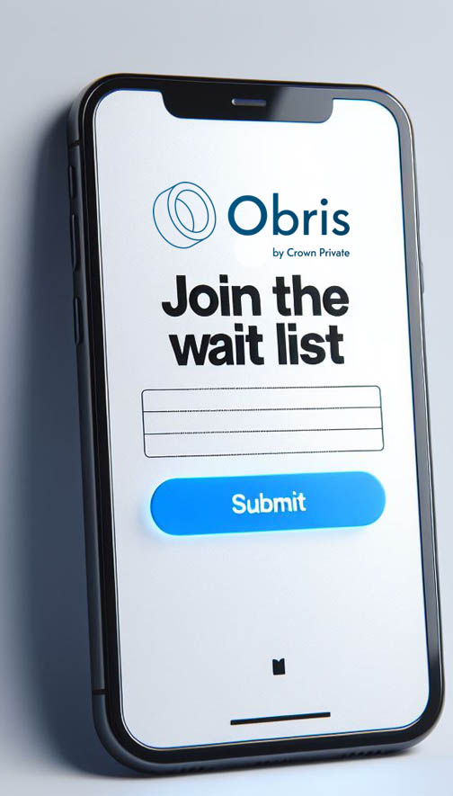 Join the Wait List — Obris by Crown Private